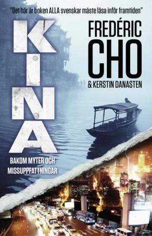 Kina enligt Cho by Frederic Cho | Goodreads