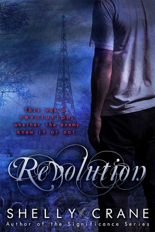 Revolution (Collide, #4) by Shelly Crane | Goodreads
