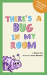 There's A Bug In My Room by Marcie Joy | Goodreads