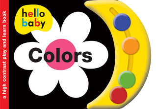 Hello Baby Play and Learn: Colors: A High-Contrast Board Book by Roger ...