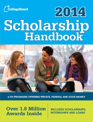 Scholarship Handbook 2014: All-New 17th Edition by The College Board ...