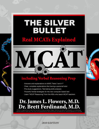 The Silver Bullet: Real MCATs Explained With Verbal Reasoning Prep by ...