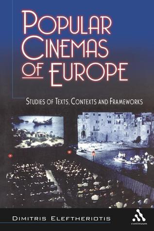 Popular Cinemas of Europe: Studies of Texts, Contexts and Frameworks by ...