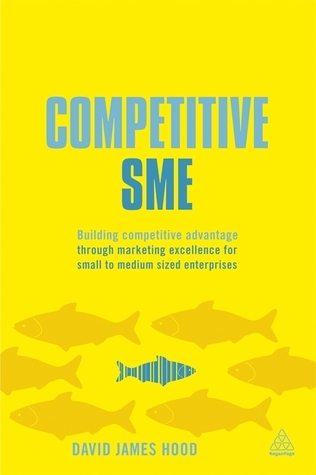 Competitive SME: Building Competitive Advantage Through Marketing ...
