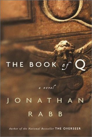 The Book of Q by Jonathan Rabb | Goodreads