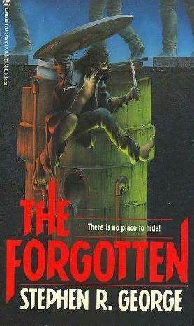 The Forgotten by Stephen R. George | Goodreads