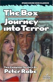 The Box & Journey Into Terror by Peter Rabe | Goodreads