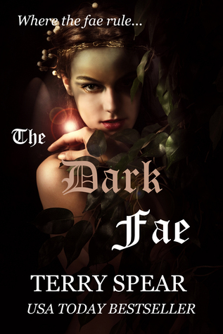 The Dark Fae (The World of Fae, #1) by Terry Spear | Goodreads