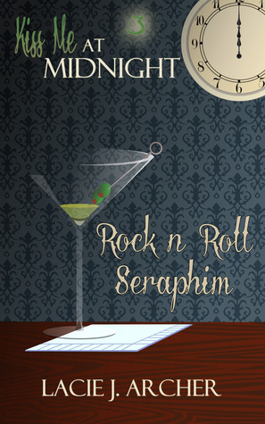 Rock n Roll Seraphim by Lacie J. Archer | Goodreads