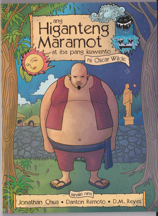 Ang Higanteng Maramot at iba pang kuwento ni Oscar Wilde by Jonathan ...