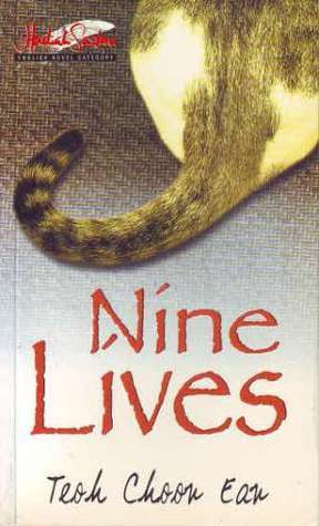 Nine Lives by Teoh Choon Ean | Goodreads