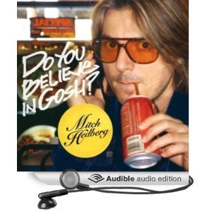 Do You Believe in Gosh? by Mitch Hedberg | Goodreads