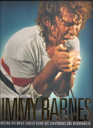 Icons Of Australian Music: Jimmy Barnes - Chronicling His Music Career ...