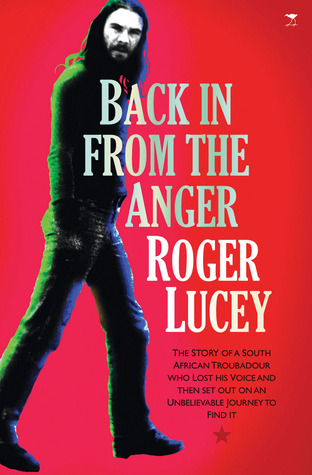 Back in from the Anger by Roger Lucey | Goodreads