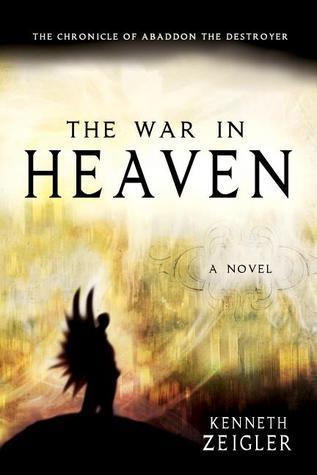 The War in Heaven: The Chronicle of Abaddon the Destroyer (Tears of ...