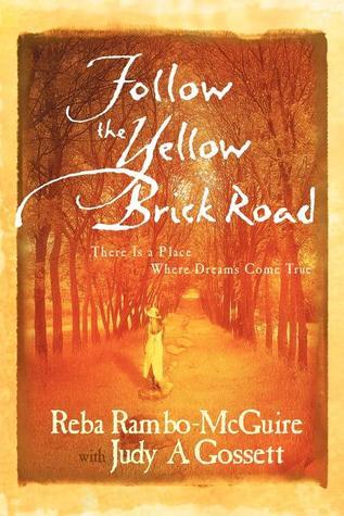 Follow the Yellow Brick Road: There is a Place Where Dreams Come True ...