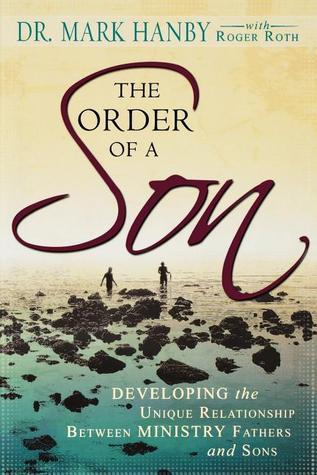 The Order of a Son: Developing the Unique Relationship Between ...