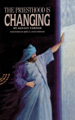 The Priesthood Is Changing by Kelley Varner | Goodreads