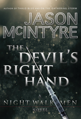 The Devil's Right Hand (The Night Walk Men, #4) by Jason McIntyre | Goodreads