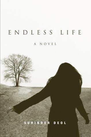 Endless Life by Surinder Deol | Goodreads