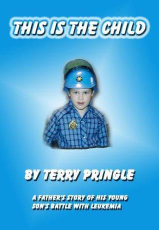 This Is the Child by Terry Pringle | Goodreads