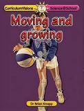 Moving and growing (Science Matters, Volume 7) by Brian Knapp | Goodreads
