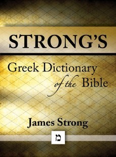 Strong's Greek Dictionary of the Bible by James Strong | Goodreads