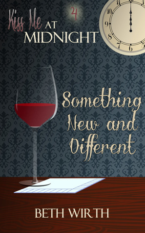 Something New and Different by Beth Wirth | Goodreads