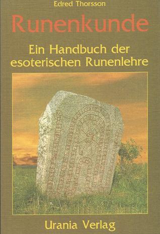 Runenkunde. Ein Handbuch der esoterischen Runenlehre by Edred Thorsson ...