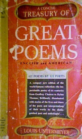A Concise Treasury of Great Poems by Louis Untermeyer | Goodreads