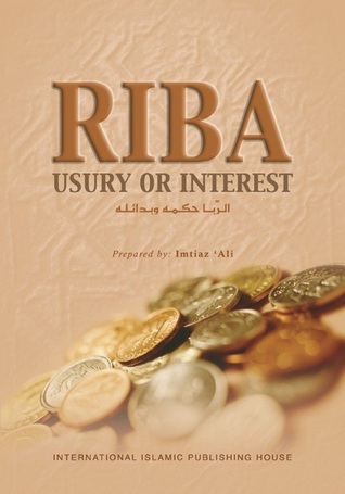 Riba: Usury or Interest by Imtiaz ‘Ali | Goodreads