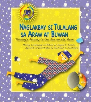 Naglakbay Si Tulalang Sa Araw At Buwan Tulalang's Journey To The Sun ...
