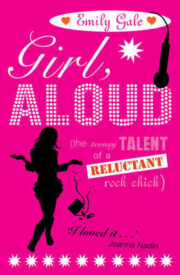 Girl, Aloud by Emily Gale | Goodreads