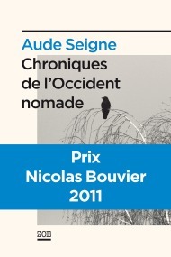 Chroniques de l'Occident nomade by Aude Seigne | Goodreads