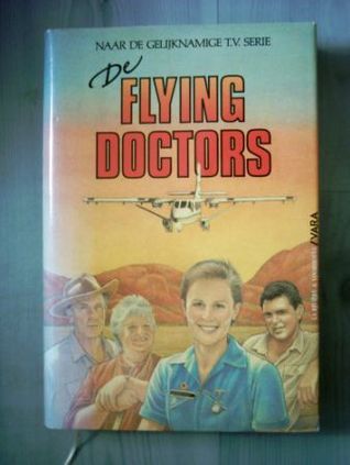 De flying doctors by Emily Crawford | Goodreads