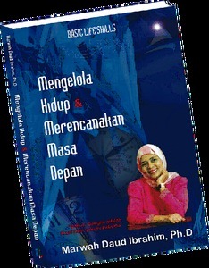 Mengelola Hidup & Merencanakan Masa Depan by Marwah Daud Ibrahim | Goodreads