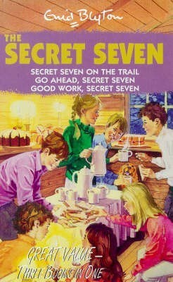 The Secret Seven: Books 4-6 by Enid Blyton | Goodreads
