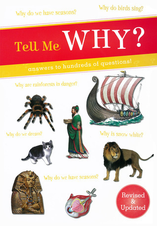 Tell Me Why? : Answers To Hundreds Of Questions! by Chancellor Press ...