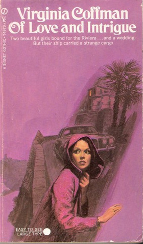 Of Love and Intrigue by Virginia Coffman | Goodreads