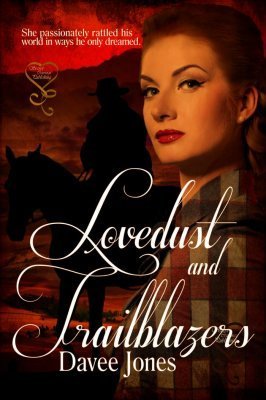 Lovedust and Trailblazers by Davee Jones | Goodreads