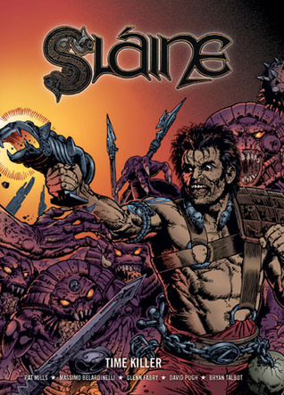 Slaine: Time Killer (Slaine #2) by Pat Mills | Goodreads