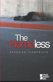 The Homeless: Opposing Viewpoints by Jennifer A. Hurley | Goodreads