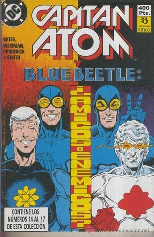 Capitán Atom, tomo 4: Capitán Atom y Blue Beetle: ¿Amigos o enemigos ...