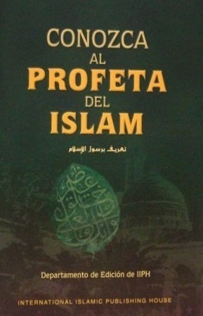Conozca al Profeta del Islam by Departamento de Edición de IIPH | Goodreads