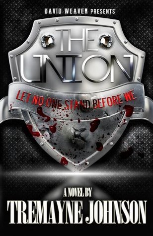 The Union by Tremayne Johnson | Goodreads