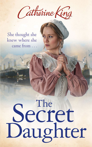 The Secret Daughter by Catherine King | Goodreads