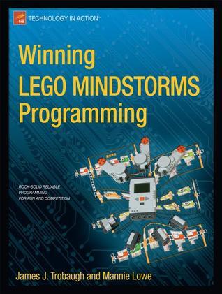 Winning LEGO MINDSTORMS Programming: LEGO MINDSTORMS NXT-G Programming ...