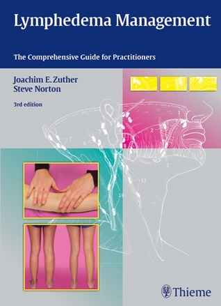 Lymphedema Management: The Comprehensive Guide for Practitioners by ...