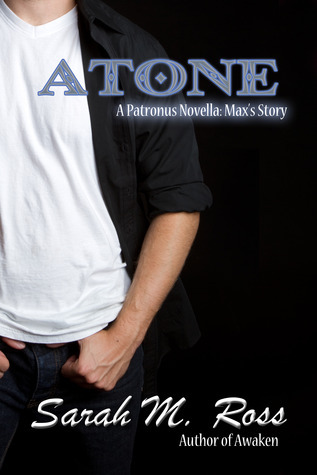 Atone (Patronus, #2.5) by Sarah M. Ross | Goodreads