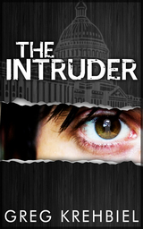 The Intruder by Greg Krehbiel | Goodreads